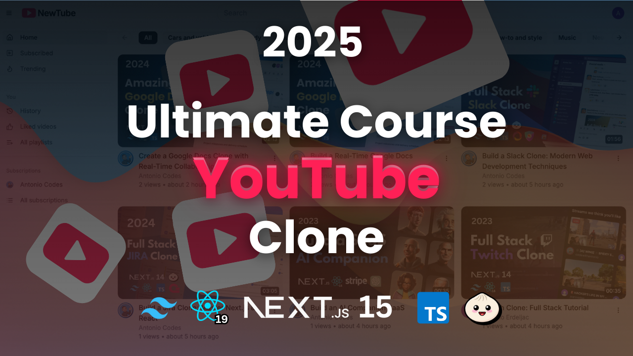 Build a Youtube Clone - Code With Antonio