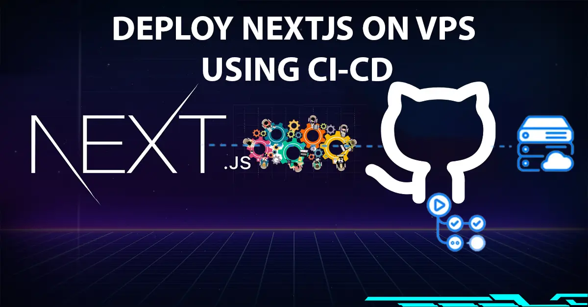 How To Deploy A Nextjs App On A Vps Using Github Actions Cicd