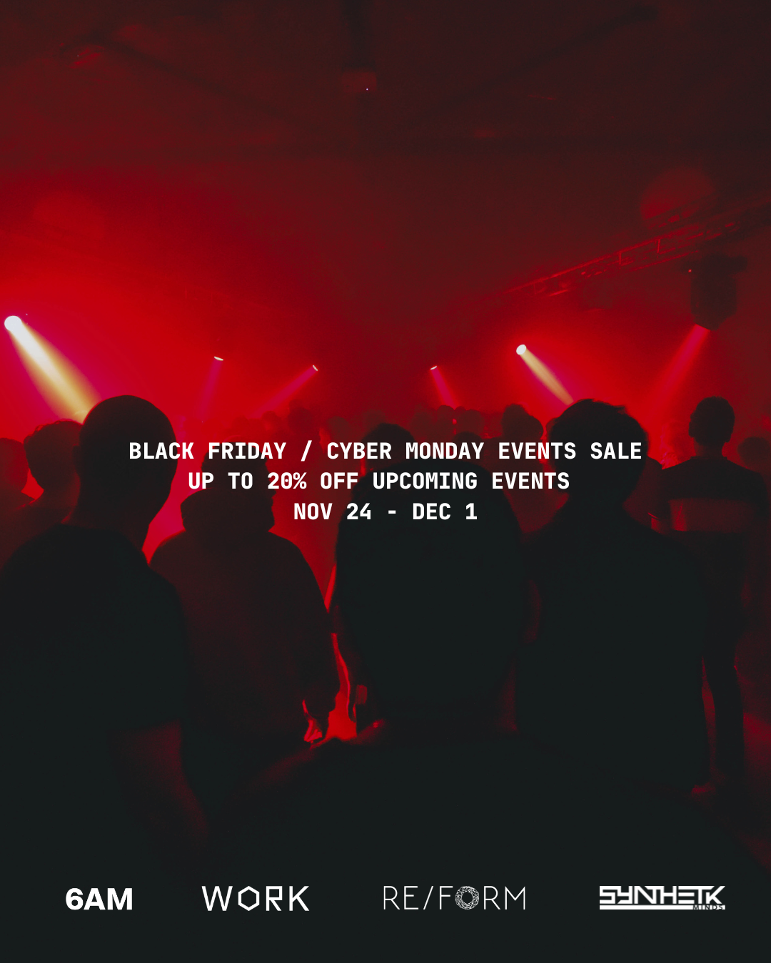 BLACK FRIDAY CYBER MONDAY EVENTS SALE 2025 | SIX AM