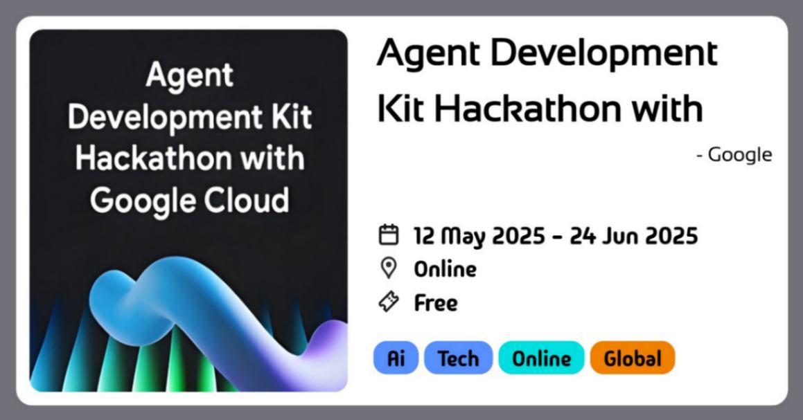 Agent Development Kit Hackathon with Google Cloud