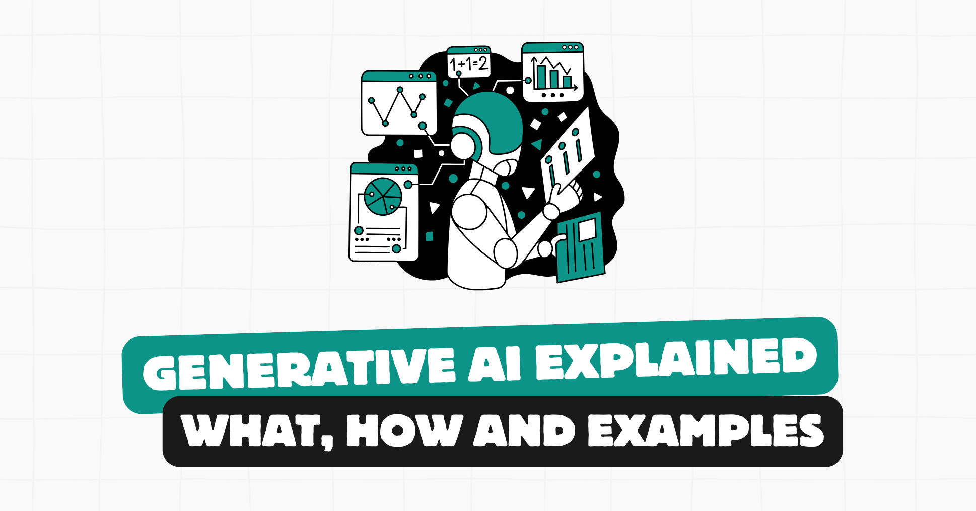 Generative AI Explained: What It Is, Real-World Examples, and How to ...